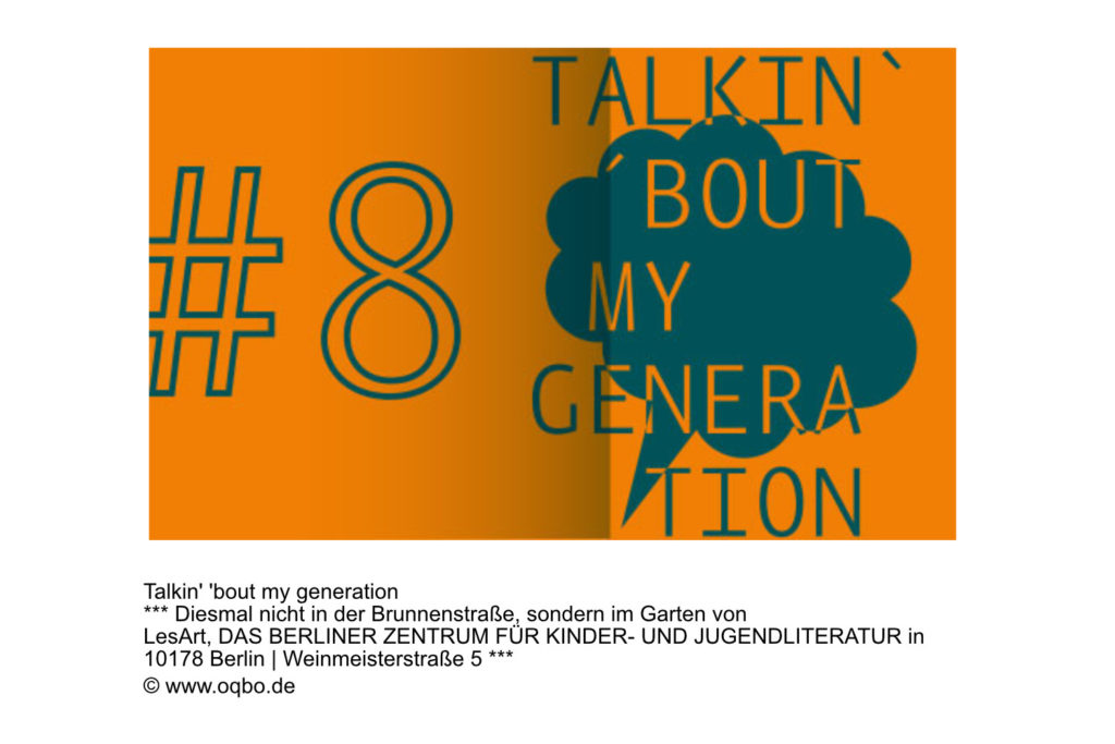 TALKIN' ‛BOUT MY GENERATION im Garten - Kunstleben Berlin - das ... TALKIN' ‛BOUT MY GENERATION im Garten - Kunstleben Berlin - das ...