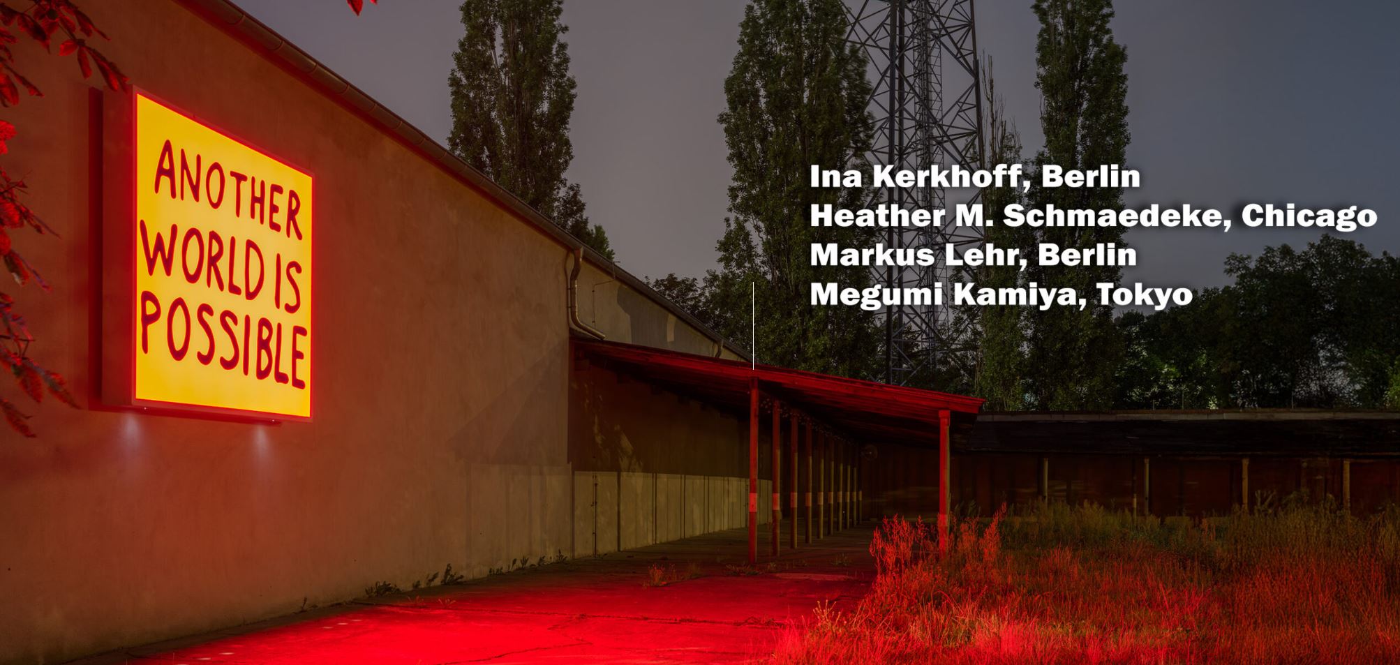 Another World is Possible - Kunstleben Berlin - das Kunstmagazin